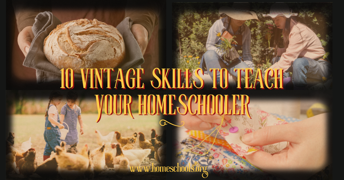 10 Vintage Skills to Teach Your Homeschooler – Christian Liberty ...