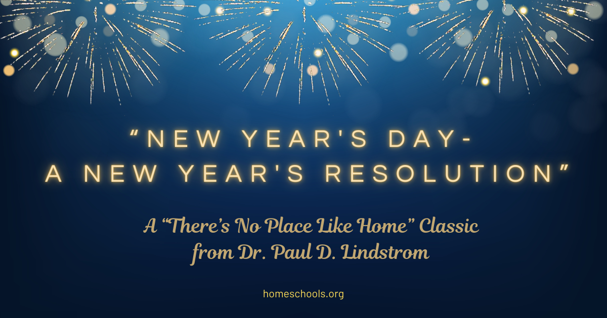 NEW YEAR’S DAY – A NEW YEAR’S RESOLUTION – Christian Liberty Homeschools